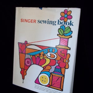 Retro Singer Sewing Book Large Loaded With Info Dated 1969 First ...