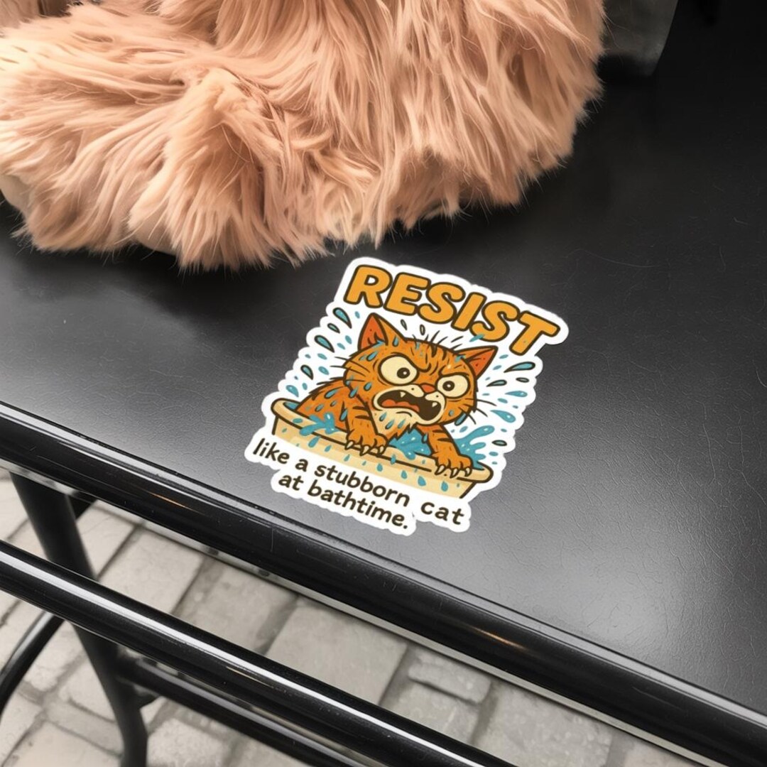 Resist Cat Sticker - Funny Bath Time Cat, Stubborn Cat Vinyl Decal ...