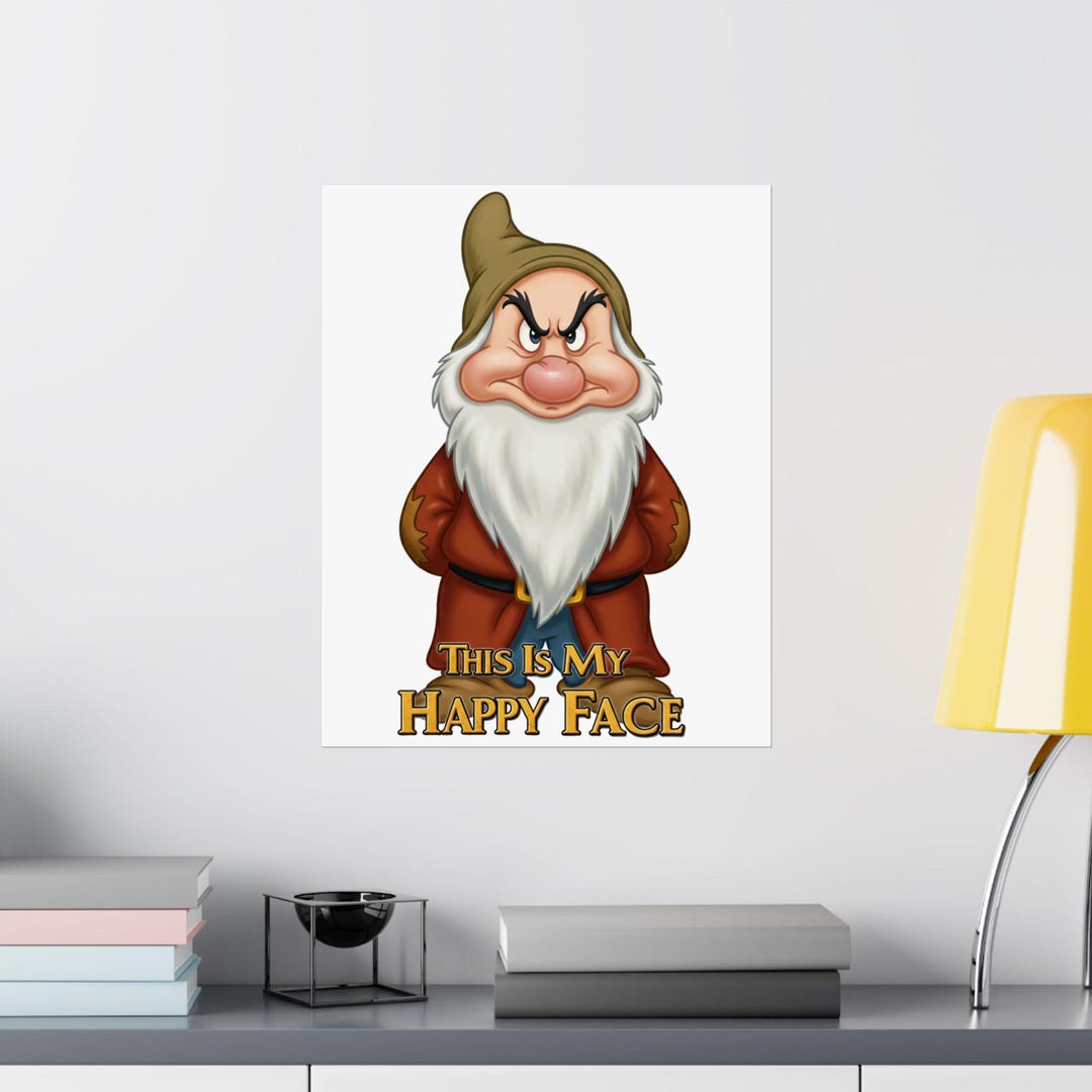 Funny Grumpy Dwarf Poster - "this is My Happy Face" - Matte Vertical ...