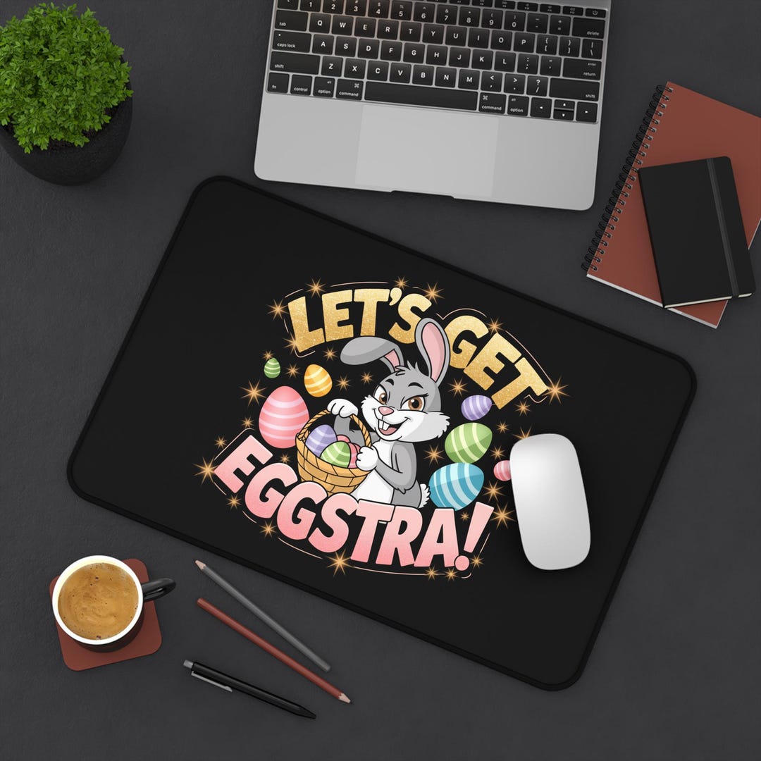 Easter Desk Mat Easter Bunny Let's Get Eggstra Easter Mouse Pad - Etsy