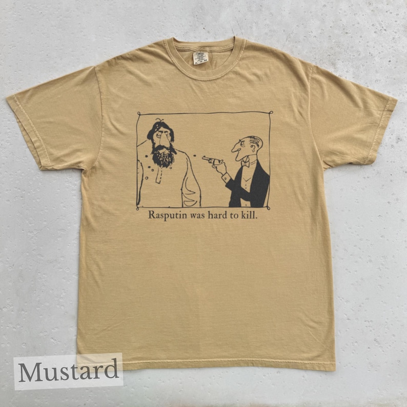 Rasputin Was Hard to Kill | Russian Mystic Grigori Rasputin Shirt ...