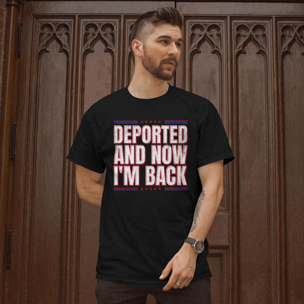 Deported and Now I'm Back Png, Deported People Svg, Funny Quote Png for ...