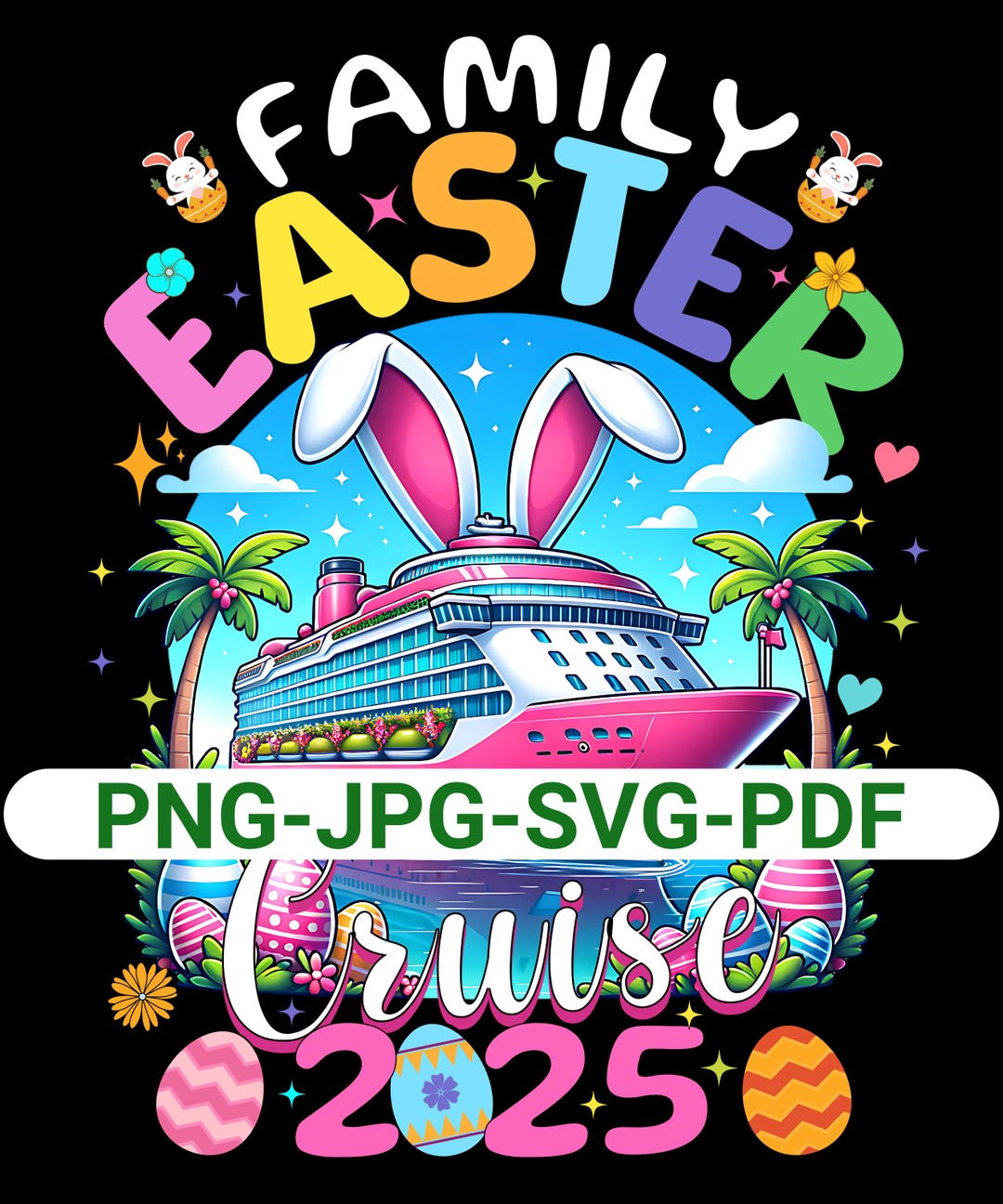 Family Easter Cruise 2025 PNG, Easter Vacation Cruise Ship Bunny Ears ...