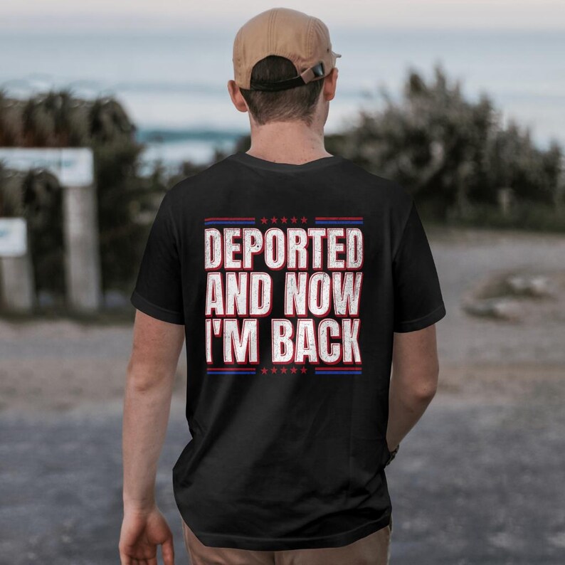 Deported and Now I'm Back Png, Deported People Svg, Funny Quote Png for ...
