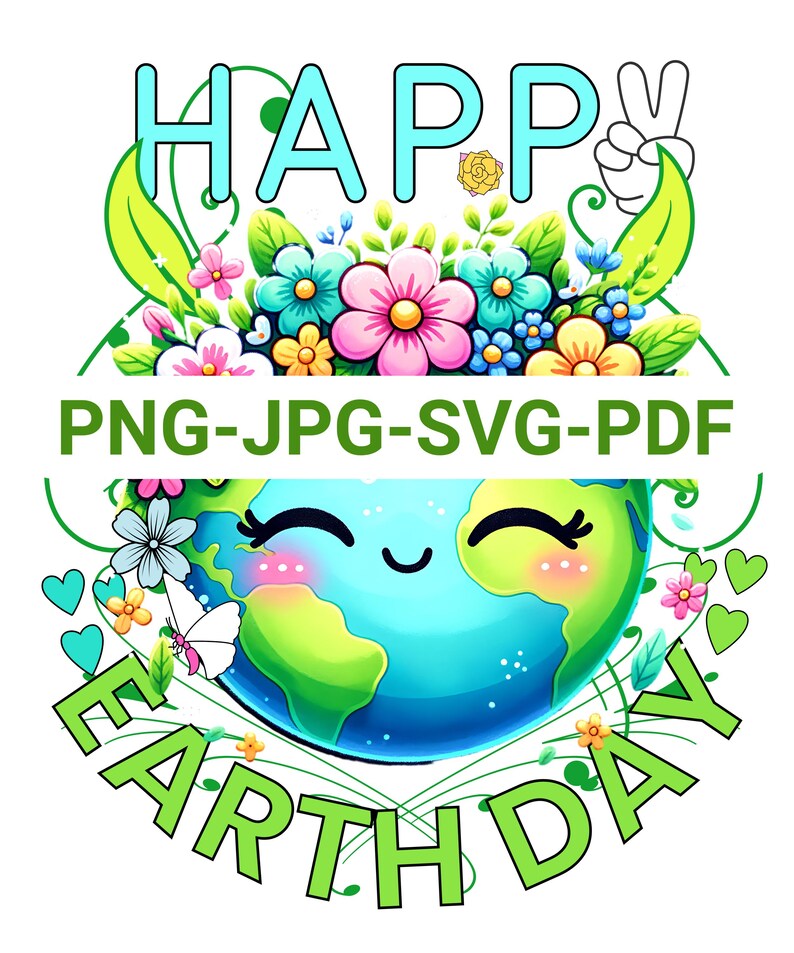 Happy Earth Day SVG, Cute Earth With Flowers & Peace Sign Png, Eco ...
