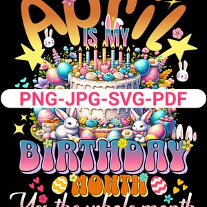 April My Birthday Month PNG, Fun Birthday Gift, Cute Pastel Easter ...
