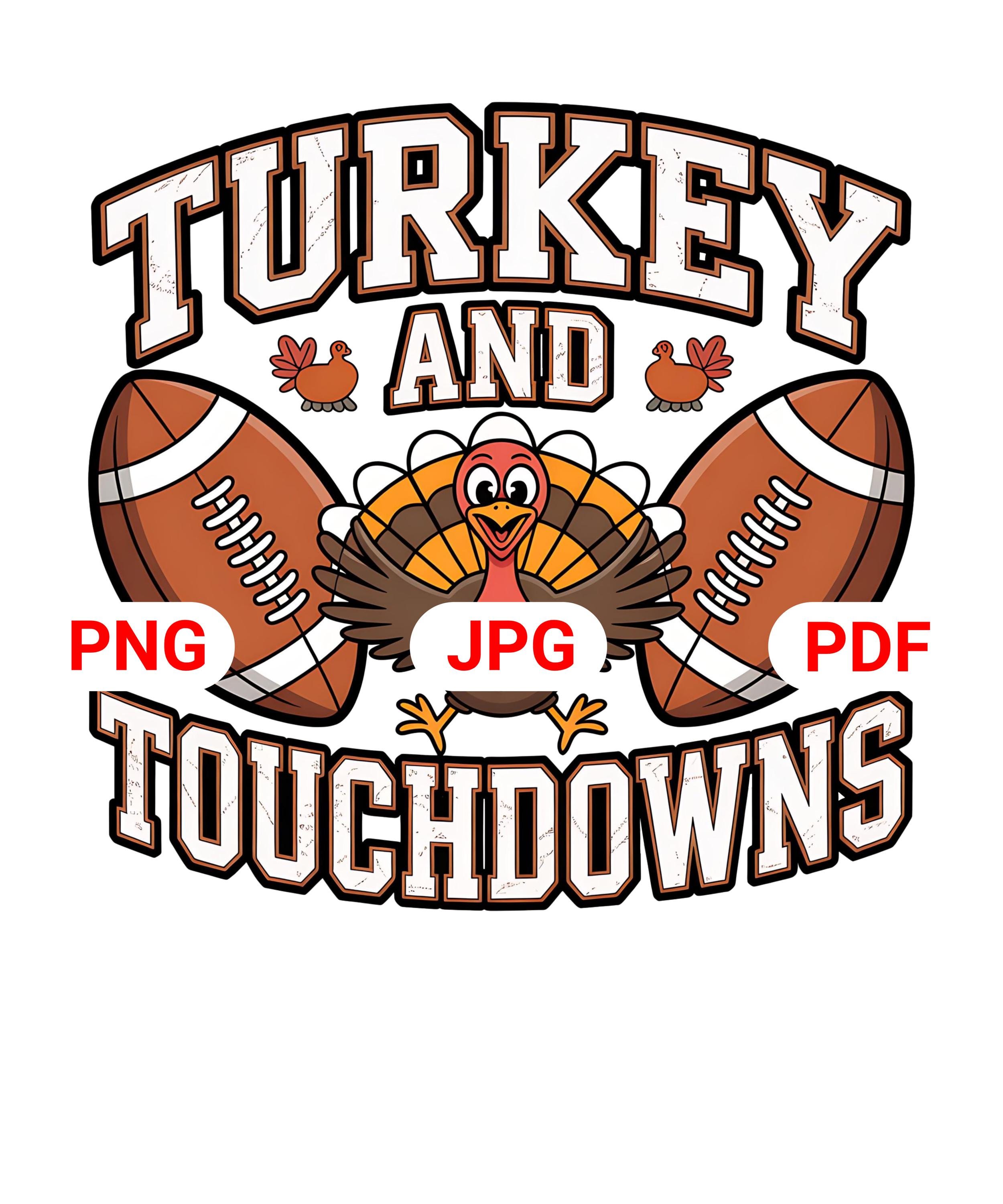 Turkey and Touchdowns PNG: Thanksgiving Football Design (digital ...