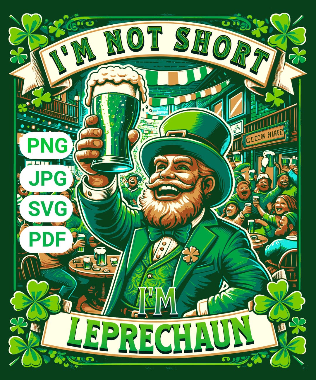 I'm Not Short I'm Leprechaun, Funny St. Patrick’s Day Leprechaun Irish ...