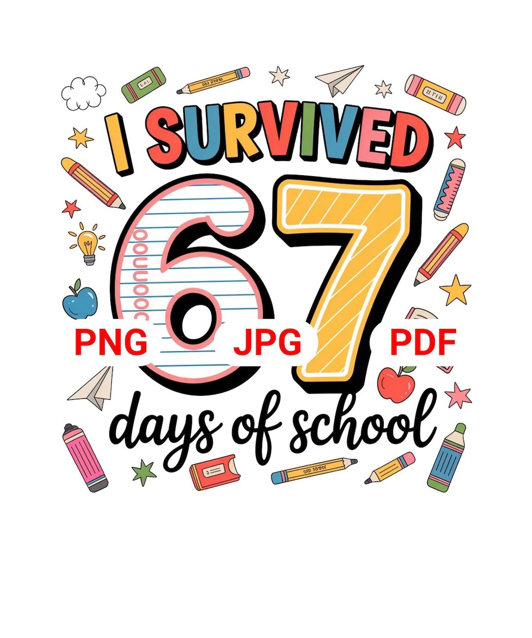 I Survived 67 Days of School PNG, Kids Milestone (digital Download ...