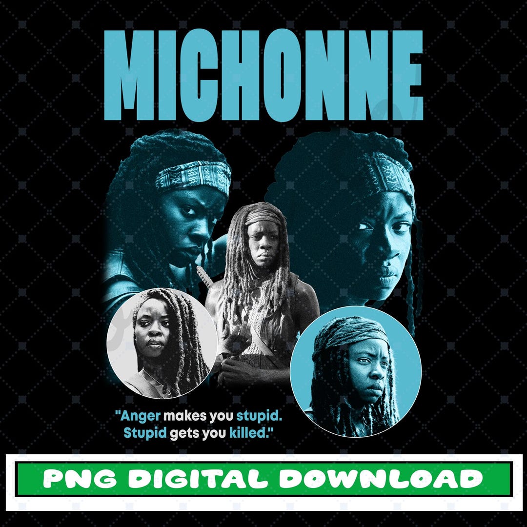 Michonne the Walking Dead PNG, Vintage Michonne Png, Michonne Quote Png ...