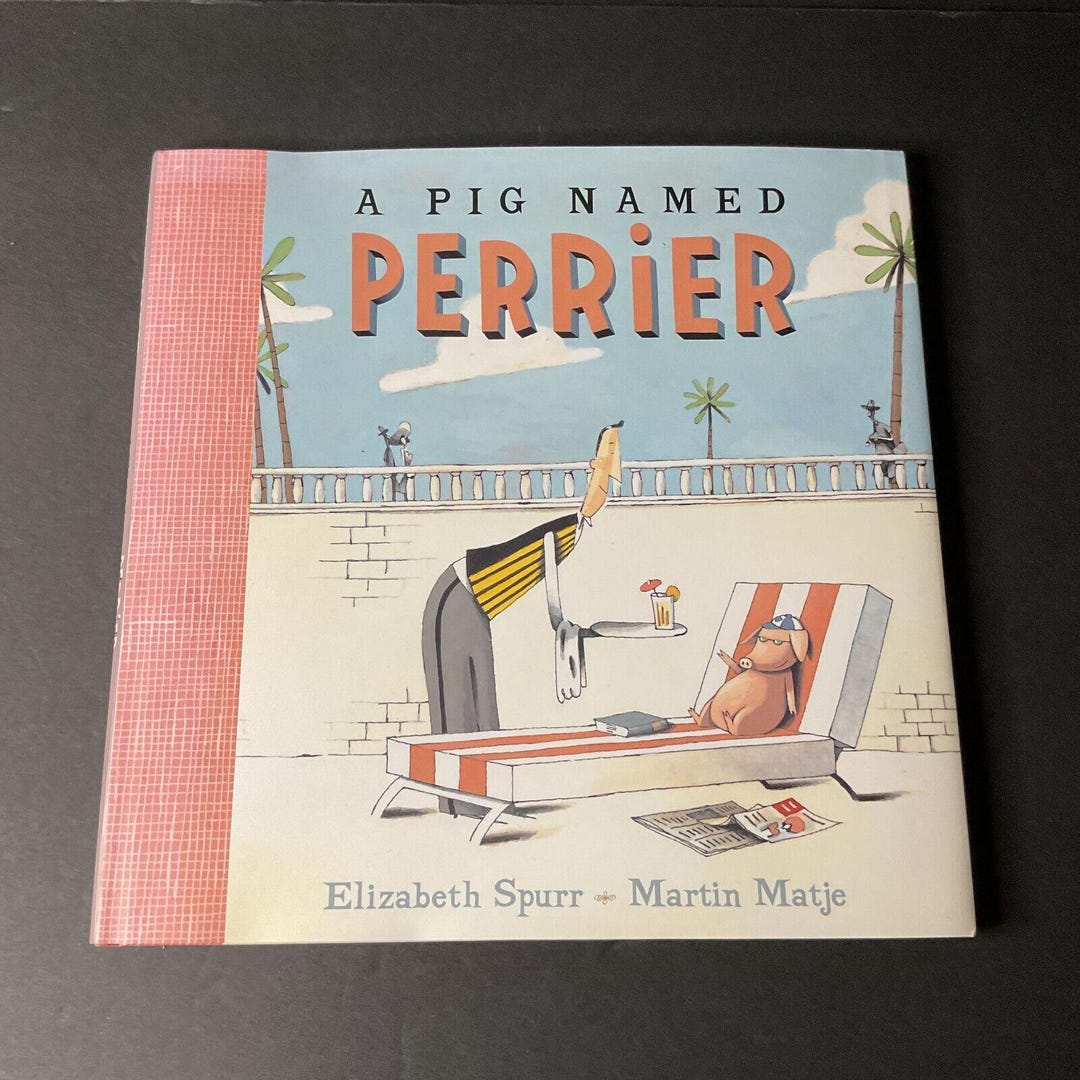Vintage Children Book A Pig Named Perrier by Elizabeth Spurr First ...