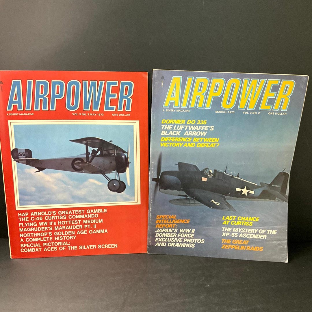 Airpower Magazine 1973 Vol 3 # 2+3 Dornier Do 335 XP-55 WWII Japan C-46 ...