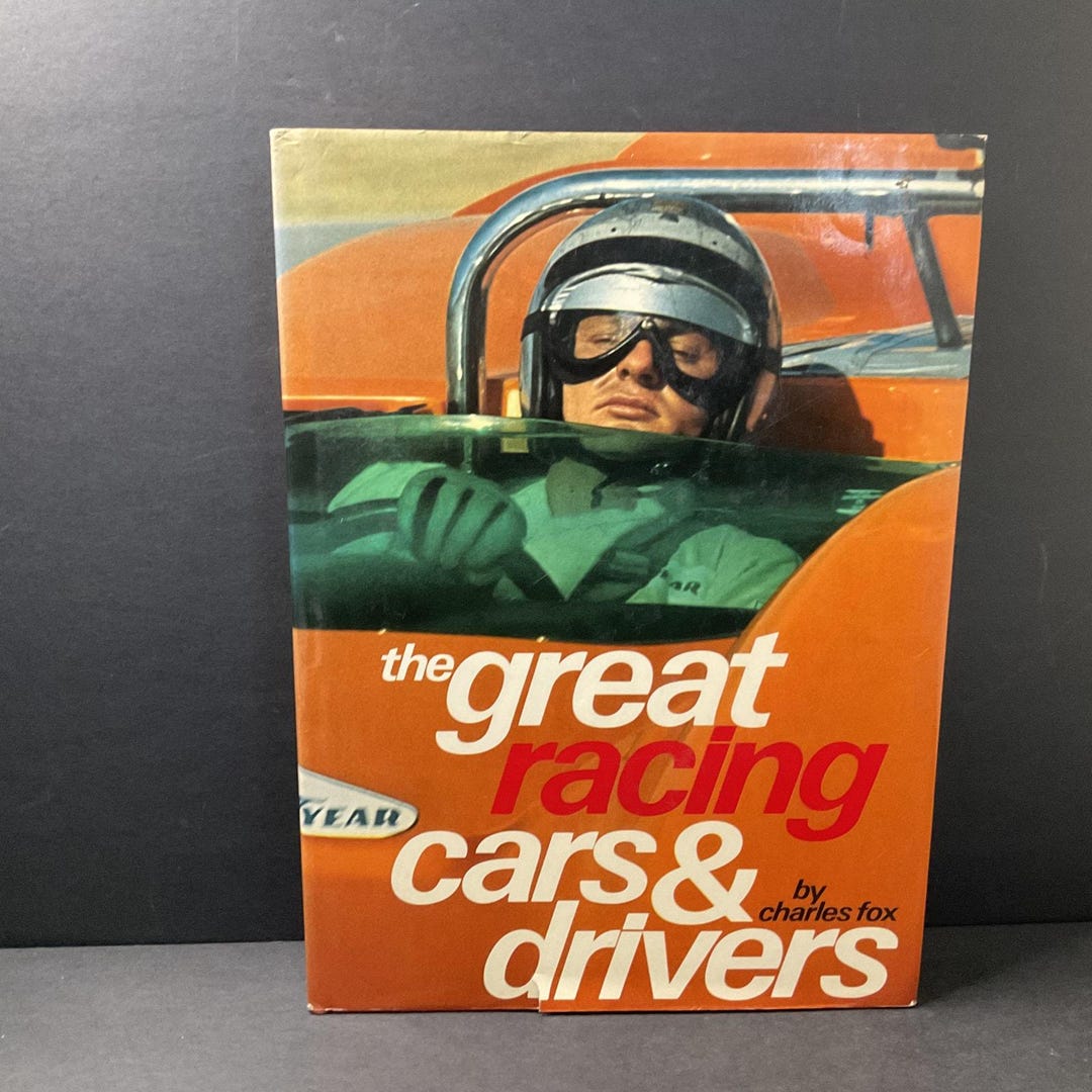 Great Racing Cars and Drivers Charles Fox 1972 Hardcover DJ Motor ...