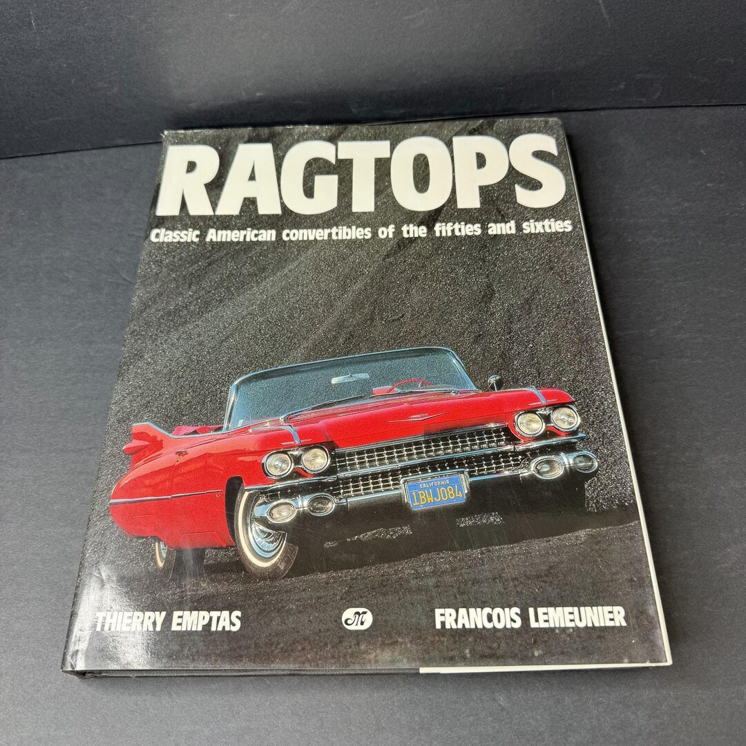 Ragtops Classic American Convertibles of the Fifties and Sixties 1989 ...