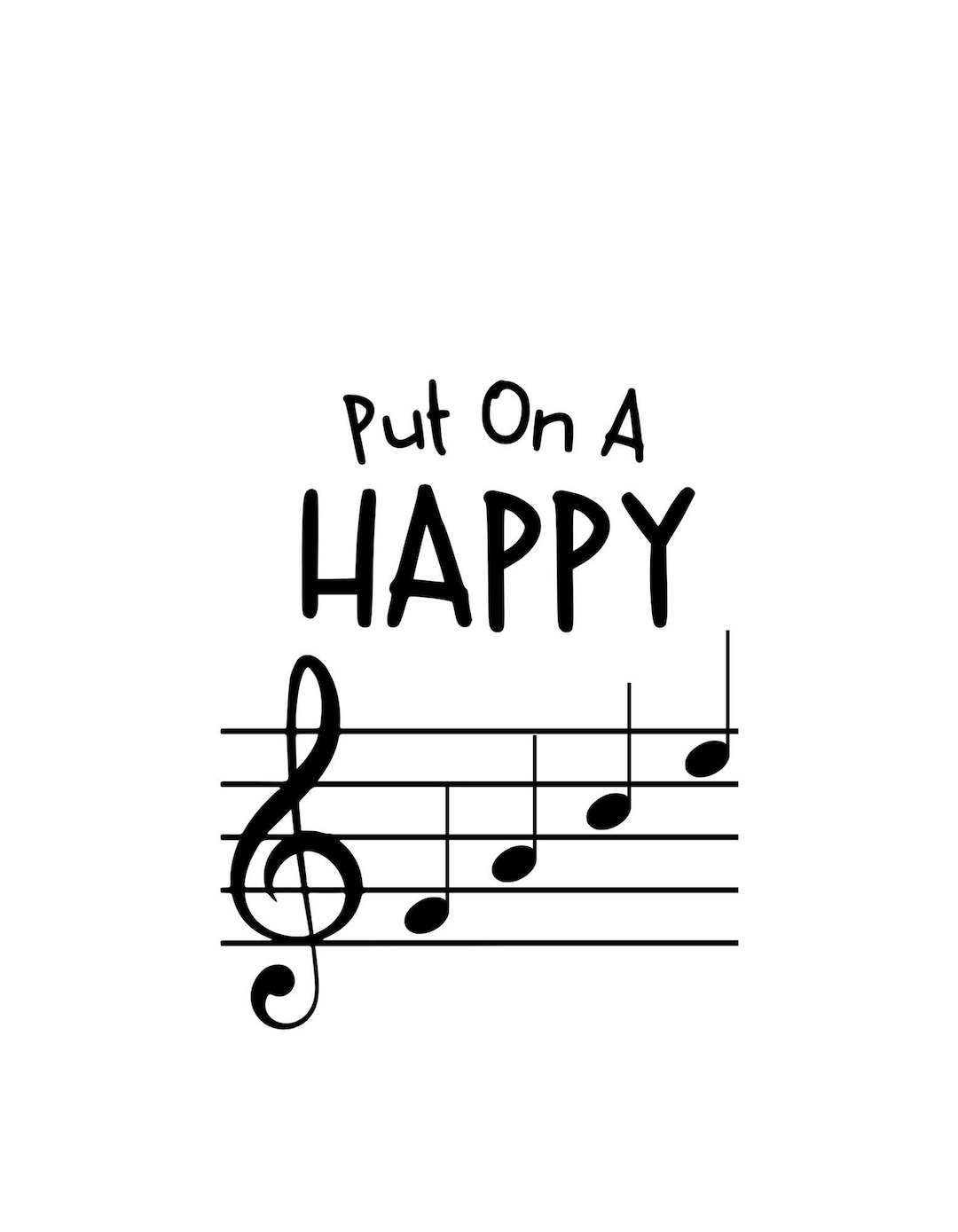 Music Inspired Digital Download - "put on A Happy F A C E" - Svg, Dtf ...