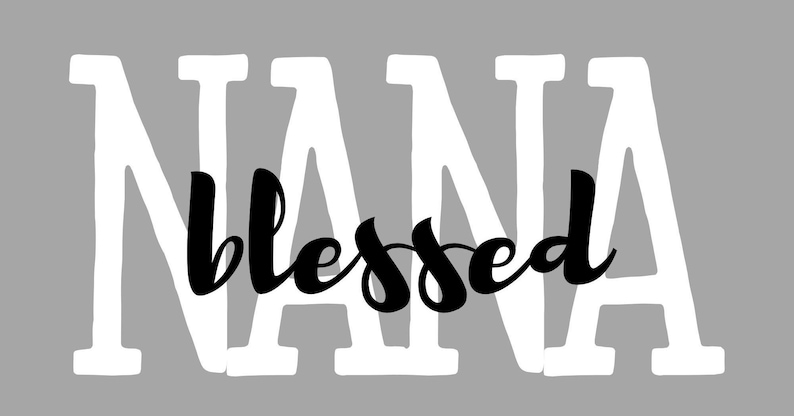 Digital Download blessed Grandma and blessed Nana Dtf, Svg, Png, Jpeg ...