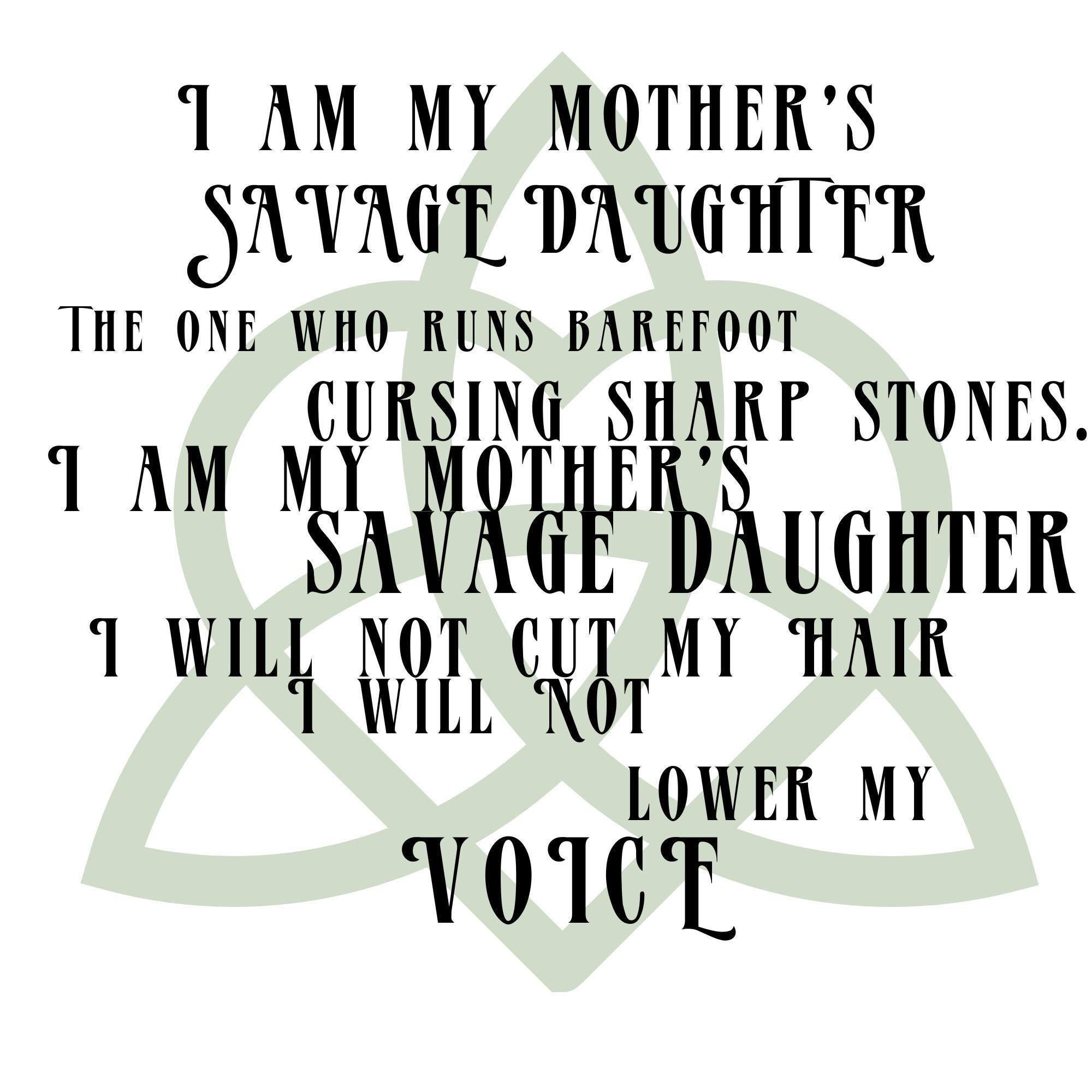 Celtic Inspired Digital Download - "i Am My Mothers Savage Daughter ...