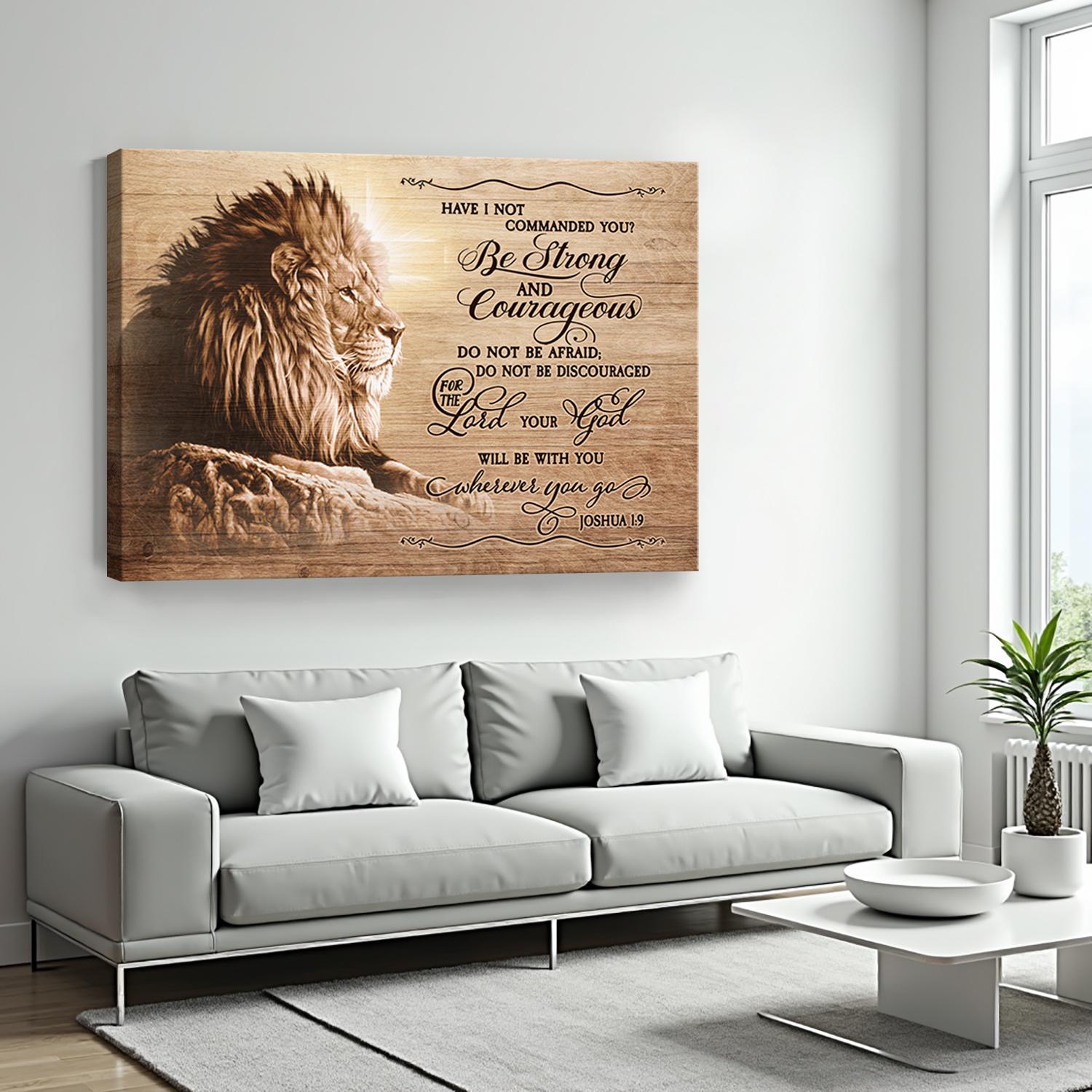 Do Not Be Frightened, Joshua 1 9 Be Strong and Courageous, Lion of ...