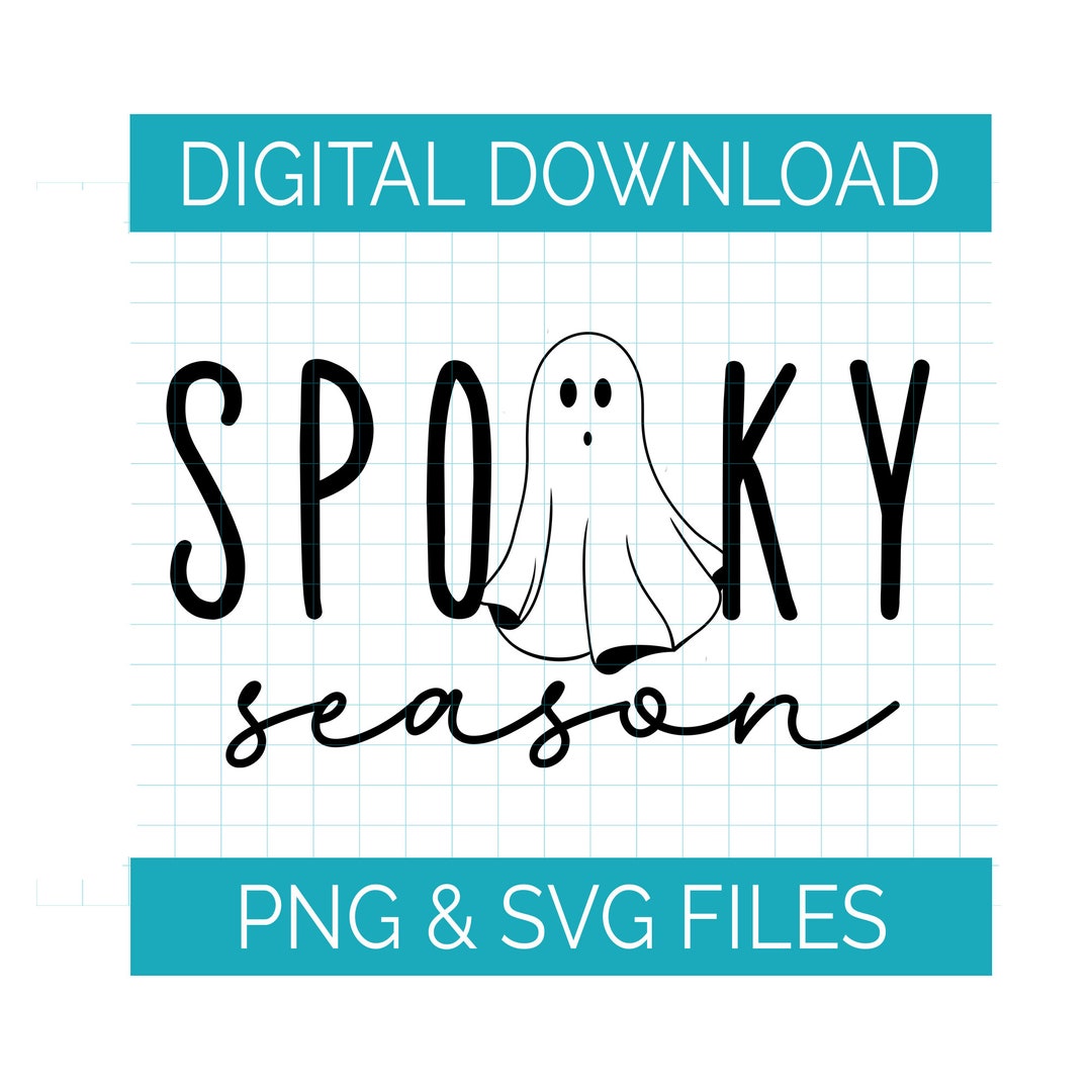 Digital Download | Spooky Season Ghost | PNG & SVG Files | Instant ...