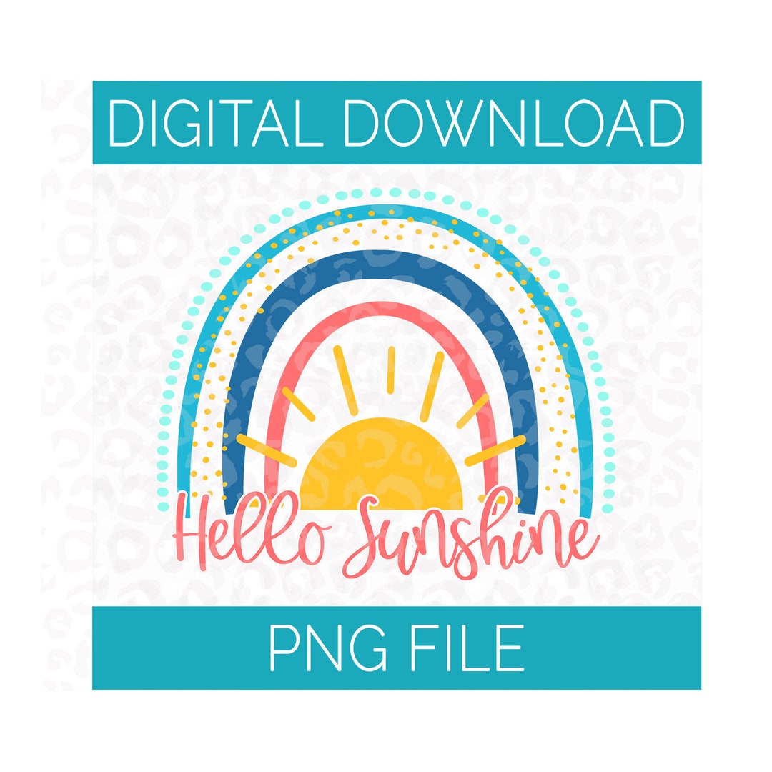 Digital Download Summer Rainbow Hello Sunshine PNG File Instant ...