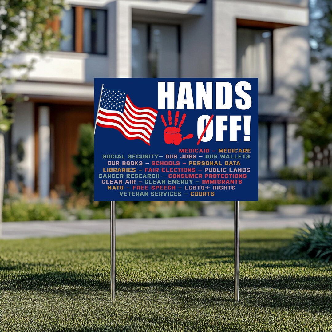 Hands off Yard Sign, Political Hands off Protest Yard Sign, Political ...