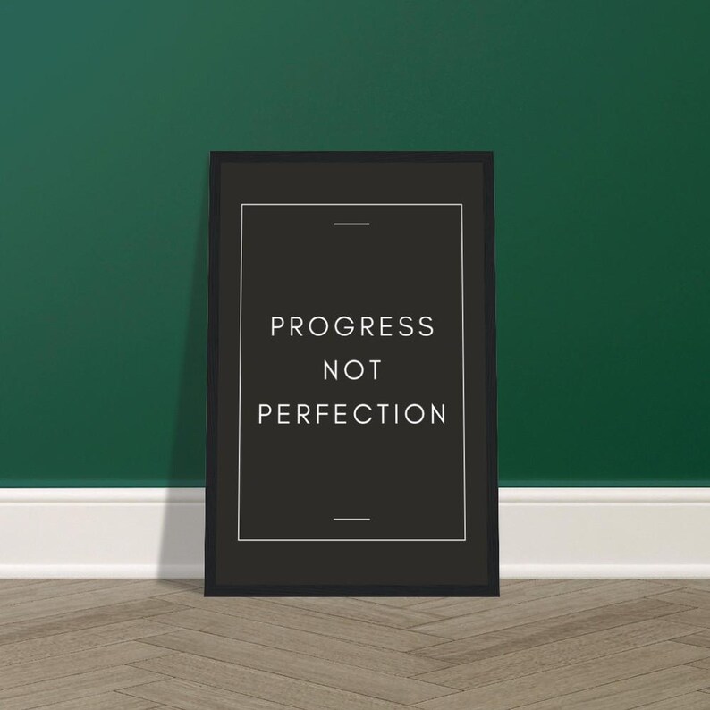 Progress Not Perfection - High Quality Wooden Framed Wall Art Poster ...