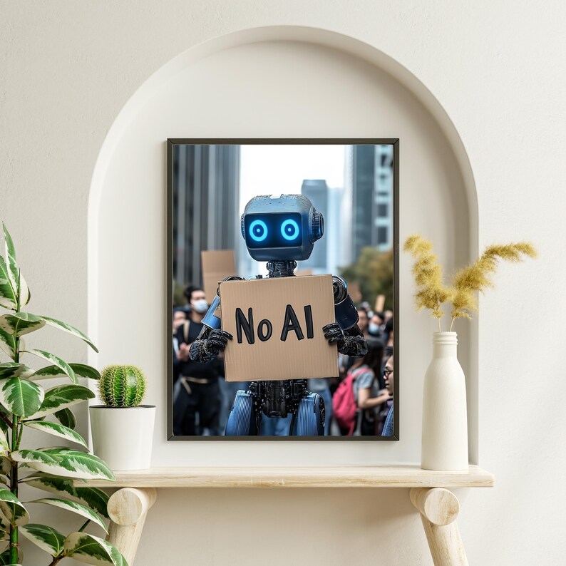 Anti-ai Protest Robot Poster – Futuristic Artwork for Tech Enthusiasts ...