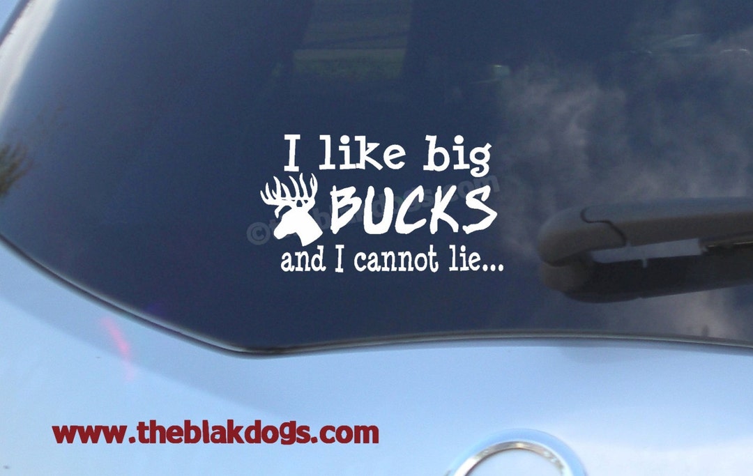 I Like Big BUCKS Vinyl Sticker Car Decal - Etsy