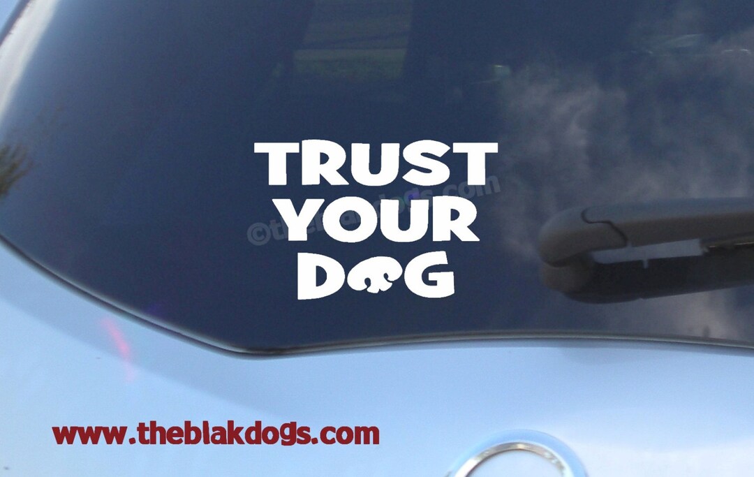 Trust Your Dog, K9 Nose Work, Dog Sport, Vinyl Sticker, Car Decal - Etsy