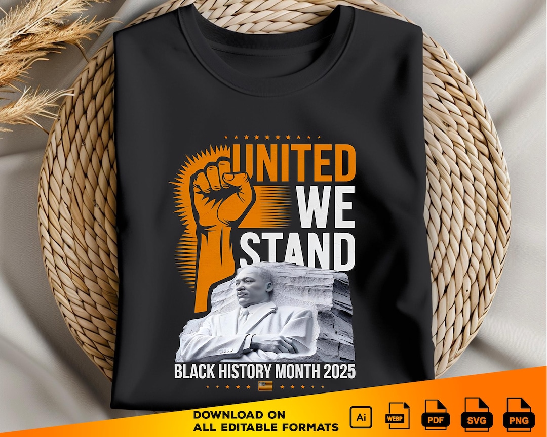 United We Stand Black History Month 2025 Tribute, MLK Monument & Raised ...