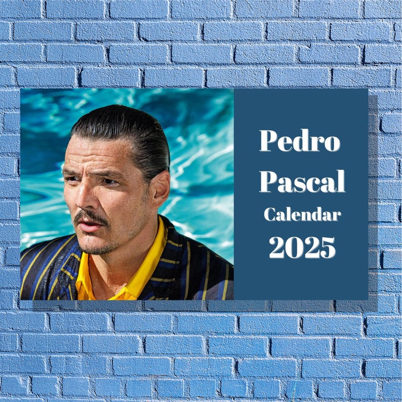 Pedro Pascal 2025 Calendar Printable - Etsy