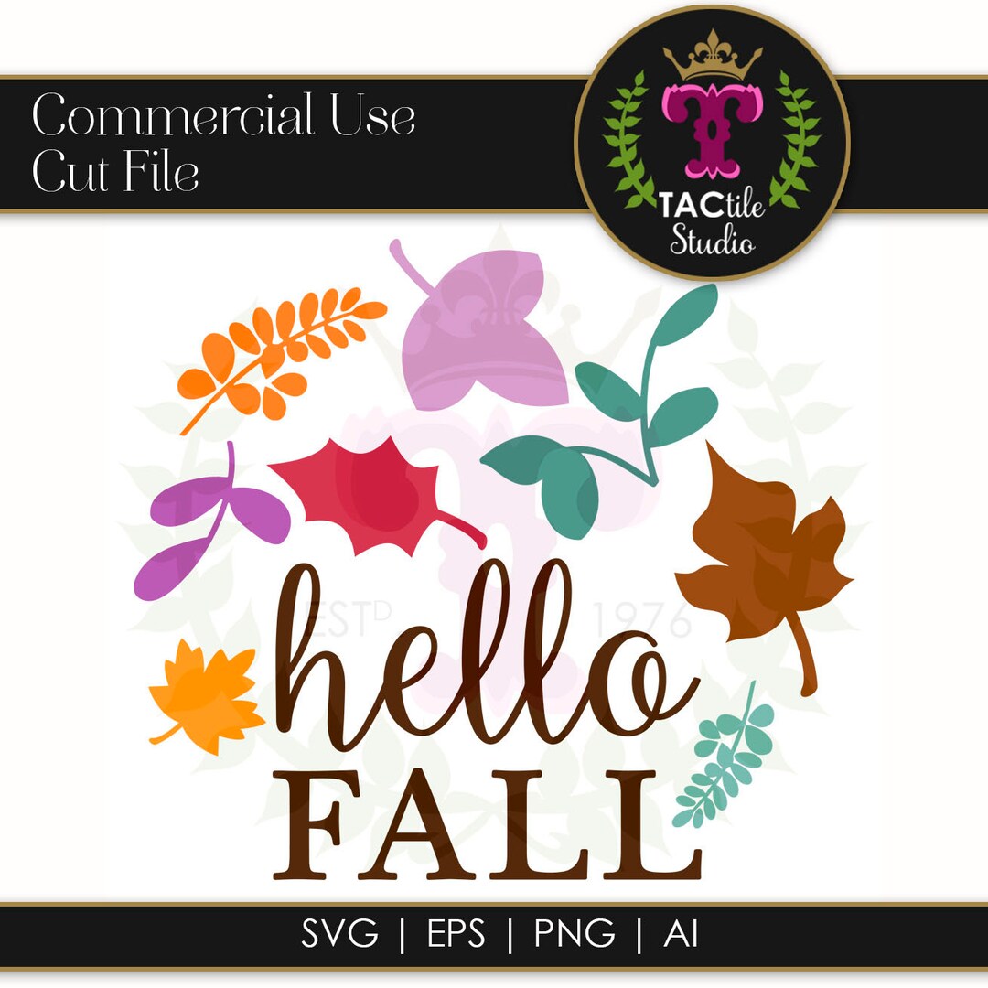 Hello Fall Leaves Foliage. SVG Cut File EPS PNG Ai Round - Etsy
