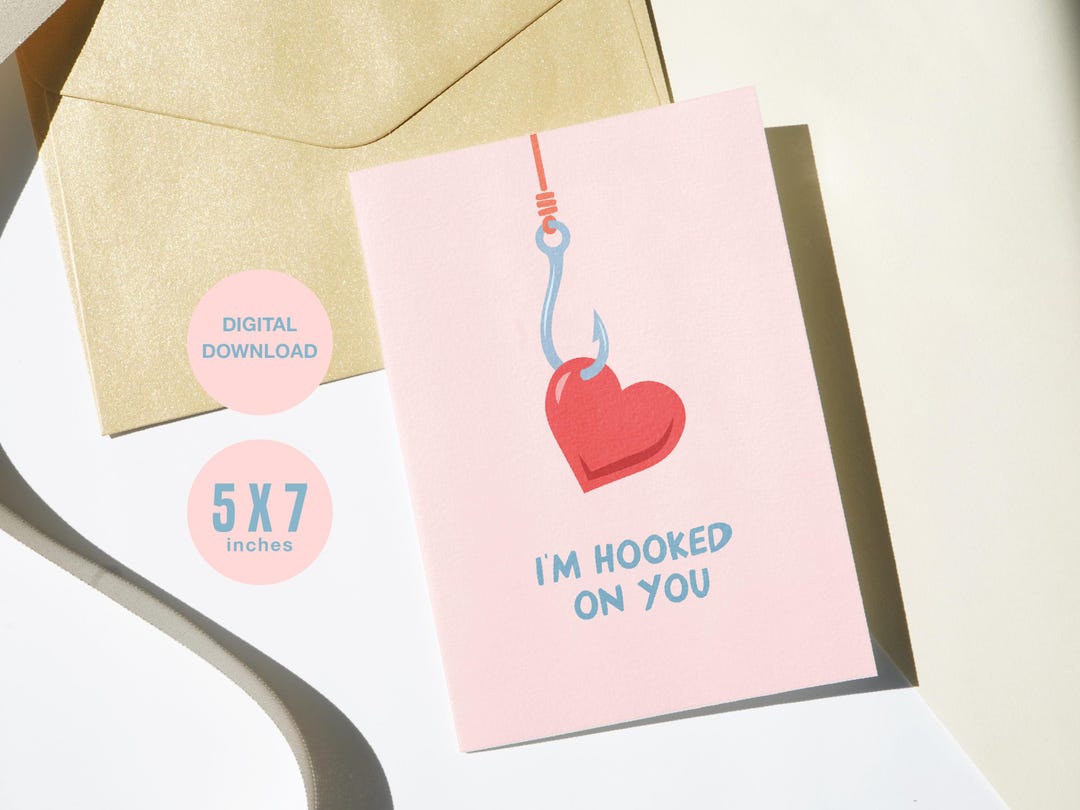 Valentines Day Card Printable | Simple I'm Hooked on You Message ...