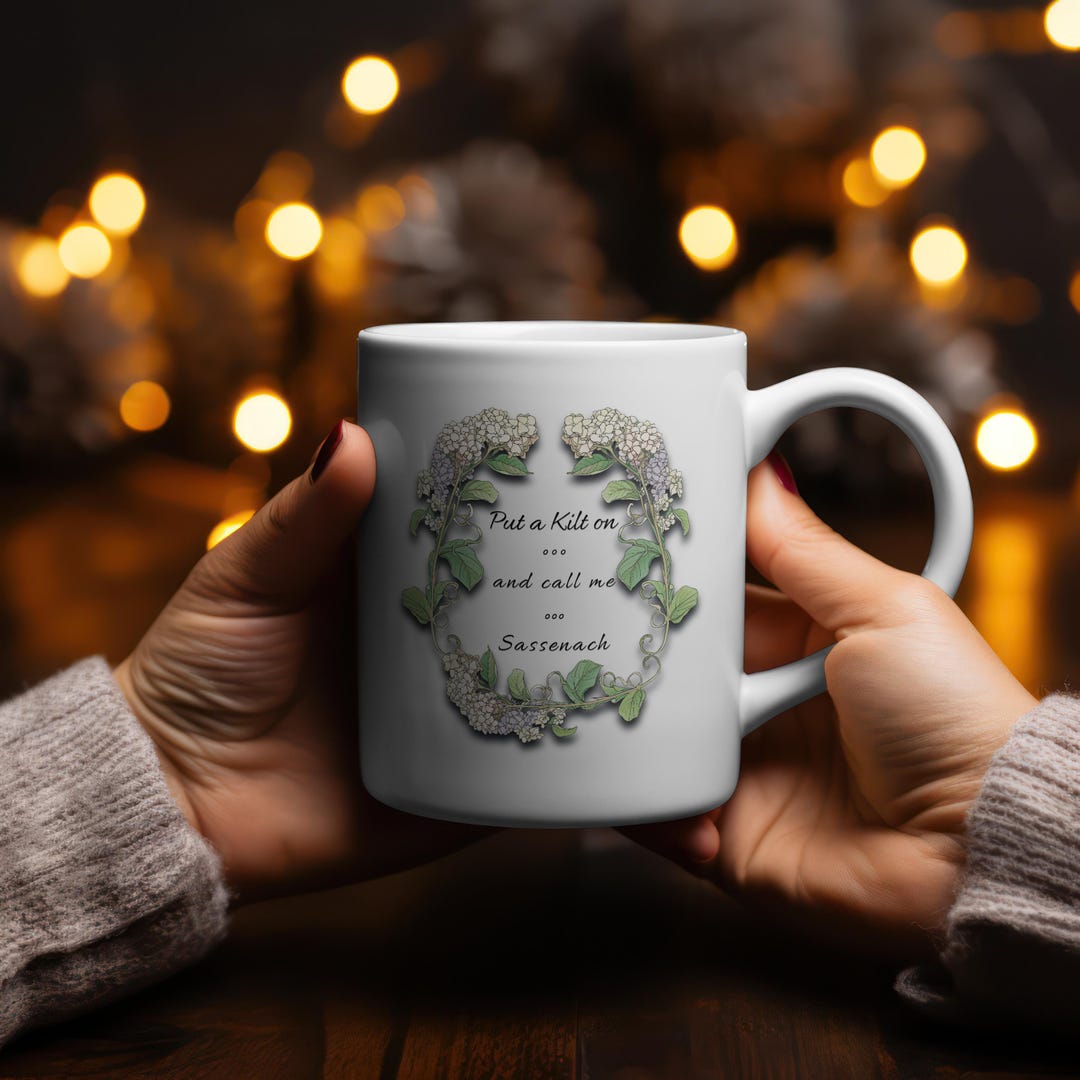 A Mug for Outlander Fans, for the Sassenach in You. Outlander Inspired ...