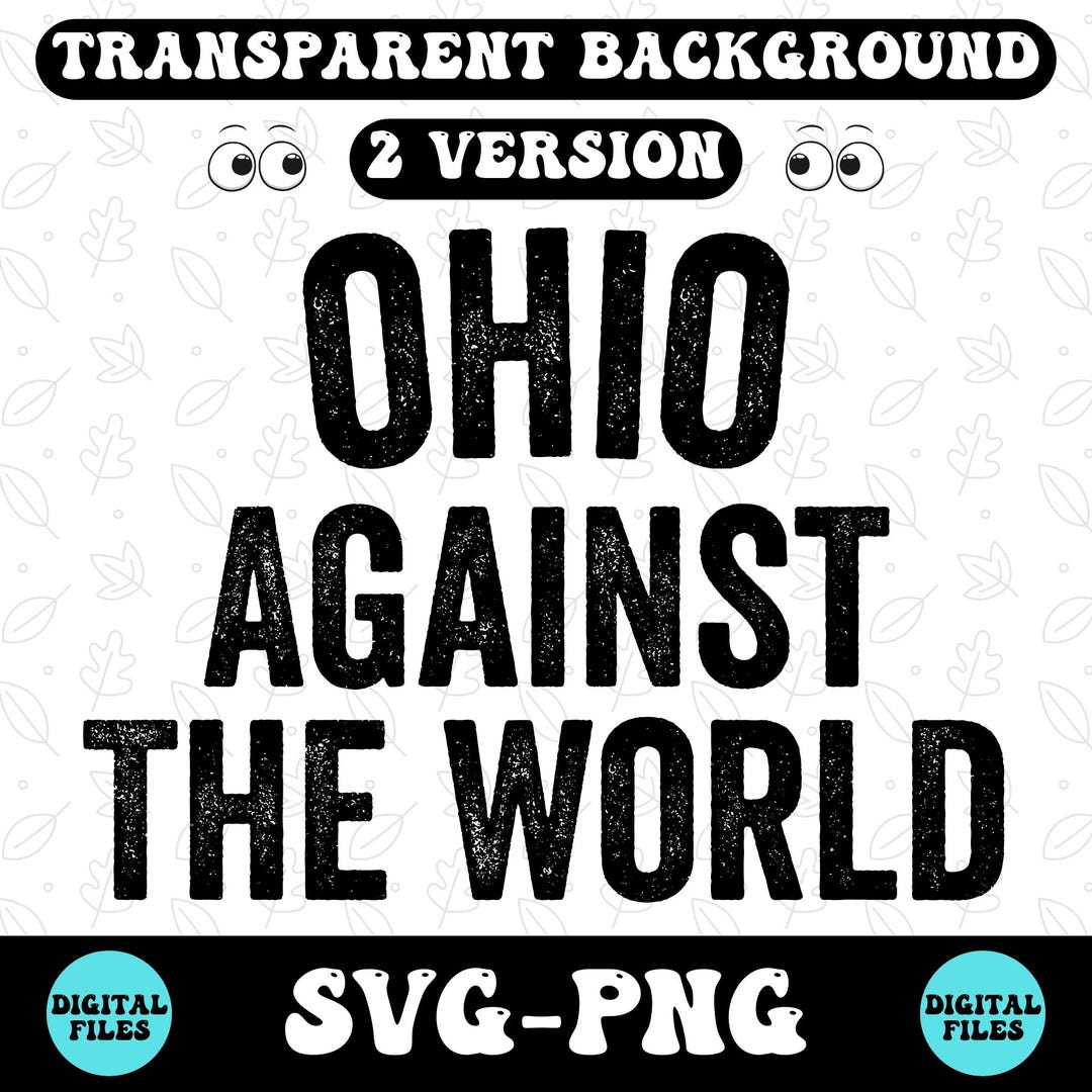 Ohio Against the World Svg Png, Vintage Funny Saying, Sarcastic Ohio ...