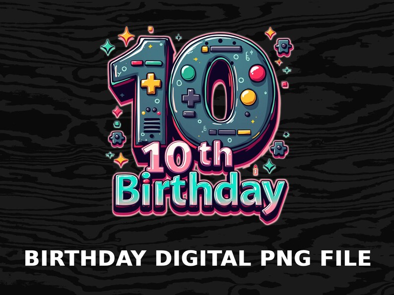 10th Birthday Digital PNG File, Downloadable Birthday Party Design ...