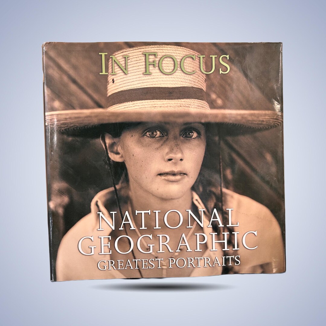 In Focus: National Geographic Greatest Portraits, Book by National ...