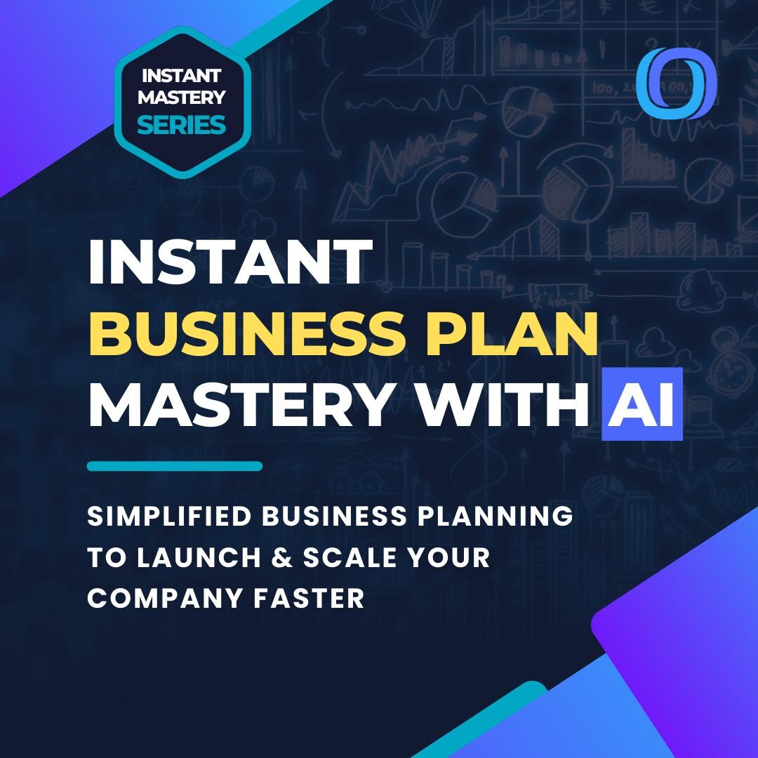 Instant Business Plan Mastery With AI: Simplified Business Planning to ...