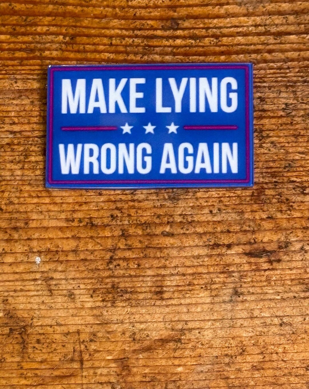 Make Lying Wrong Again Pin | Anti-trump | FDT | Resist | Anti Trump | FDT | F*ck Trump ...