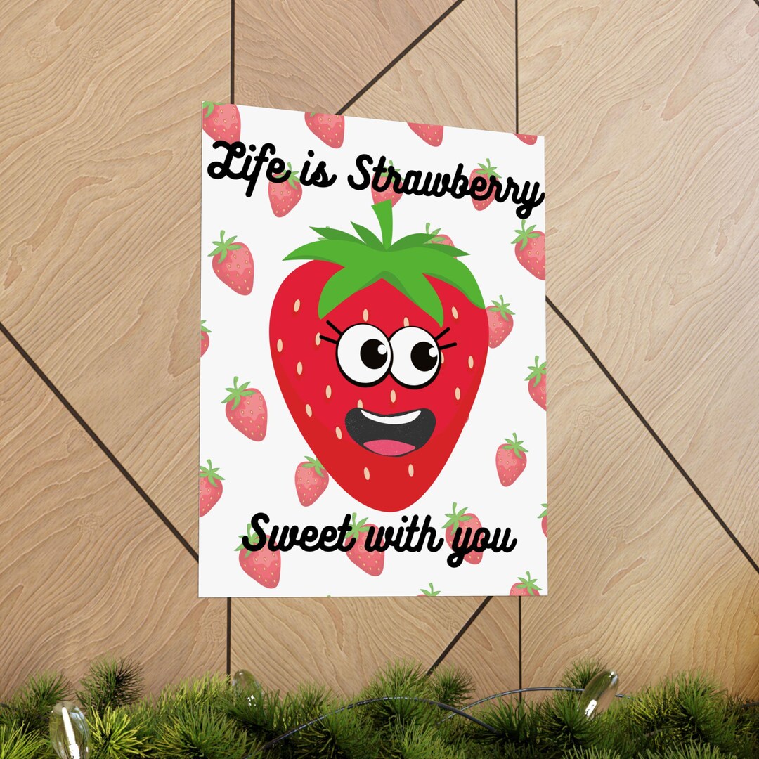 Vertical Matte Posters, Strawberry Motivational Wall Art Print, Home ...