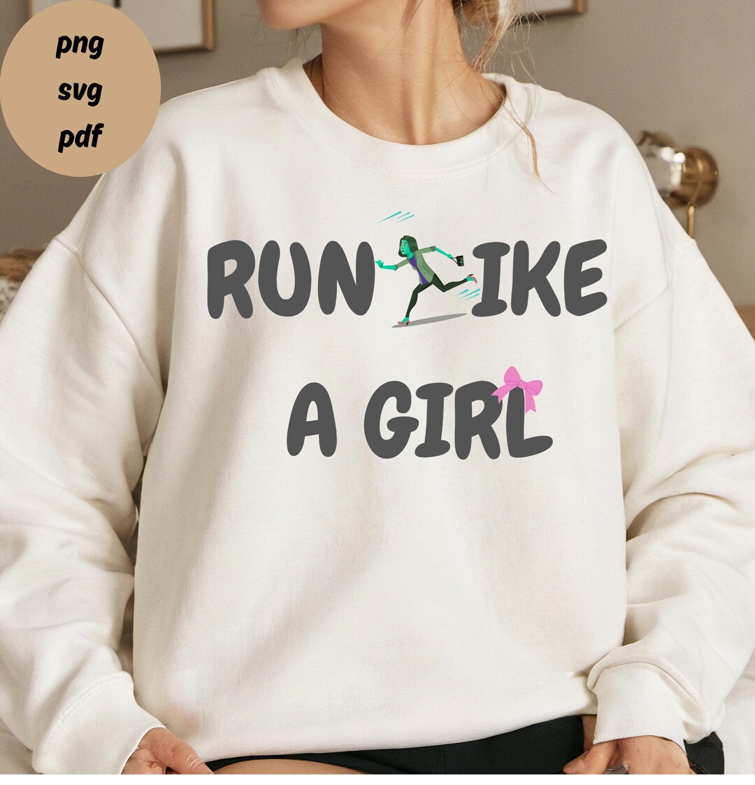 Run Like a Girl Png, Run Like a Girl Svg Pdf, Funny Quotes, Strong ...