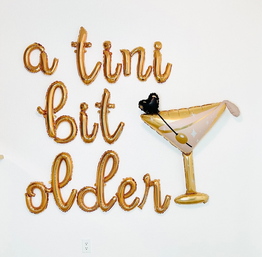 Martini Glass a Tini Bit Older Party Martini Balloon Martini ...