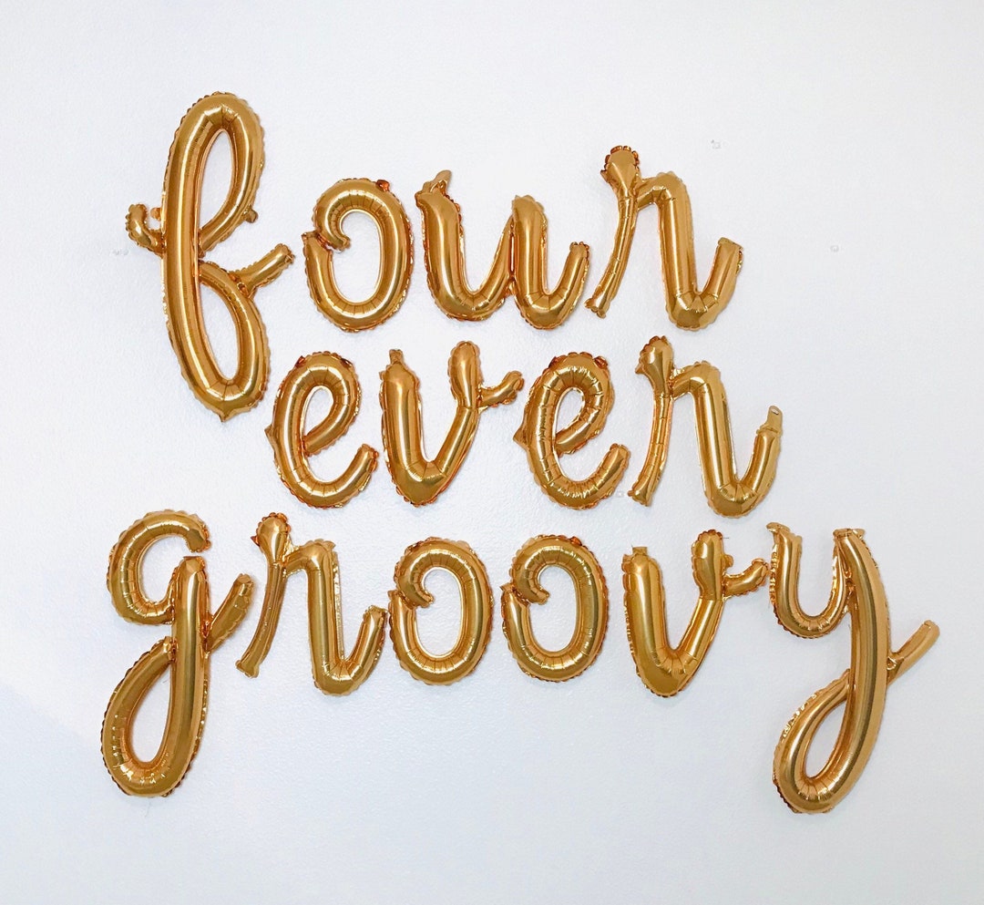 Groovy Balloons, Four Ever Groovy, Groovy Birthday, Groovy Banner, Four ...