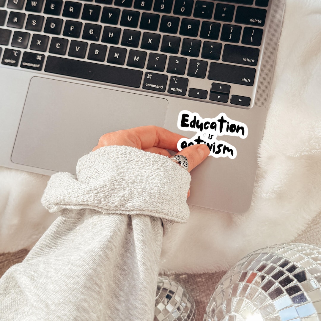 Empowering Teacher Sticker: Education is Activism, Inspirational ...
