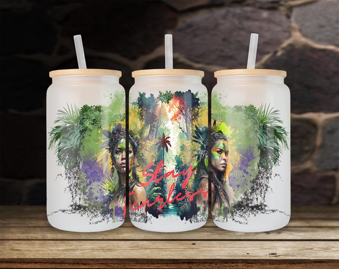 Stay Fearless Strong Woman 16 Oz Glass Libby Can Sublimation & UVDTF ...
