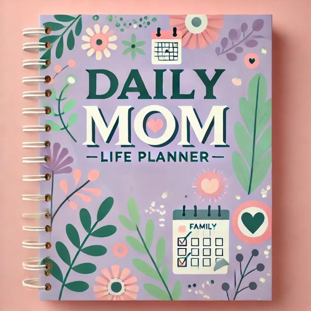 Daily Mom Life Planner - Printable Weekly Organizer for Busy Moms, Mom ...