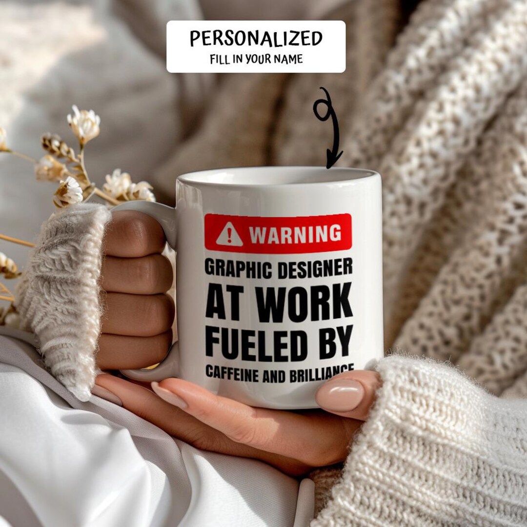 Personalized Work Mug | Warning Graphic Designer at Work Fueled by ...