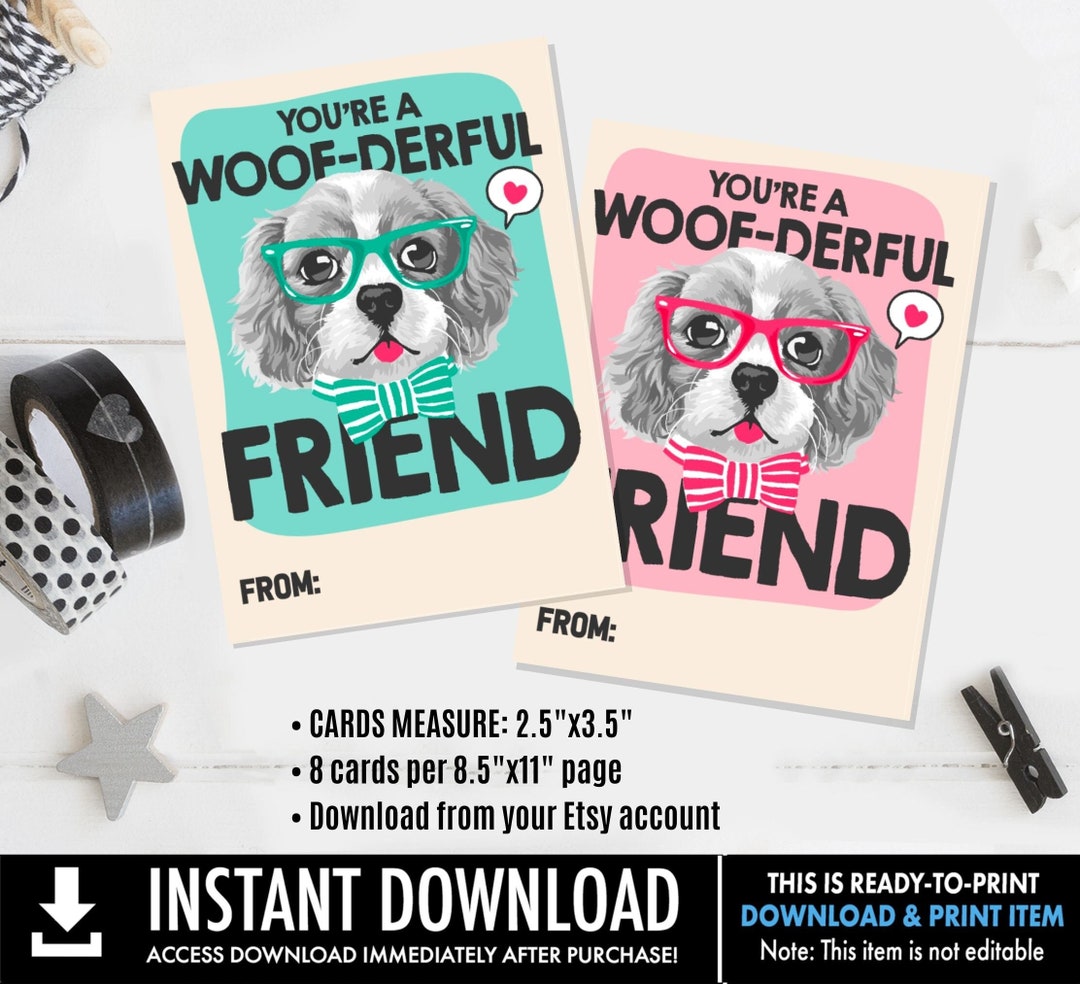 Printable Dog Valentine's Day Cards, You're a Woof-derful Friend, Kids ...