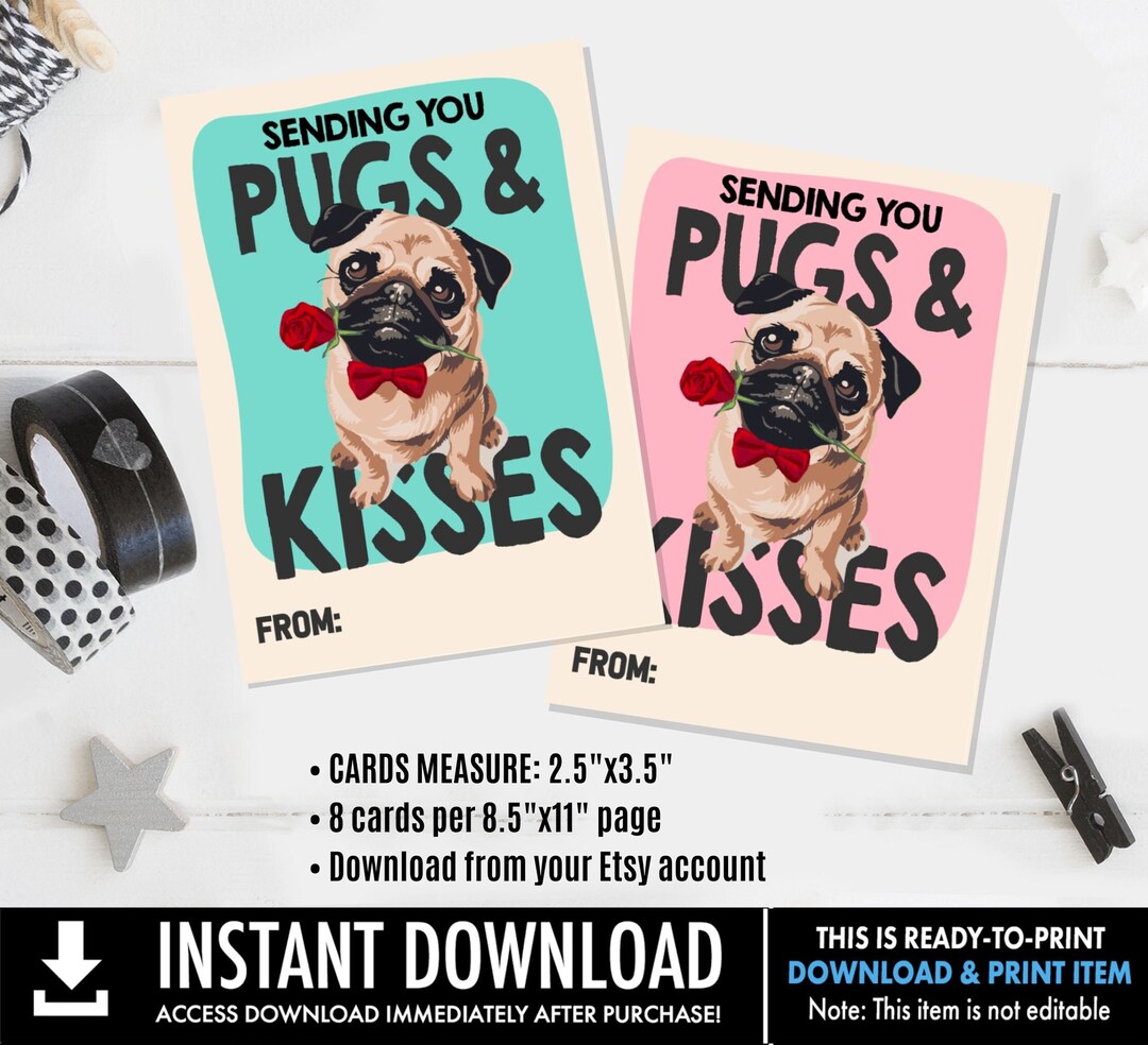 Printable Dog Valentine's Day Cards, Sending Pugs and Kisses, Kids ...