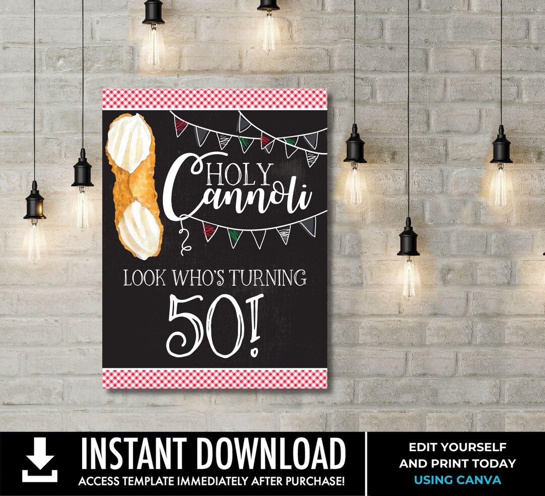 Holy Cannoli Look Who's Turning Party 18"x24" Sign/poster, Italian ...